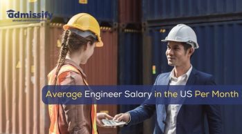 Average Engineer Salary in US Per Month (2025) | Admissify Blog