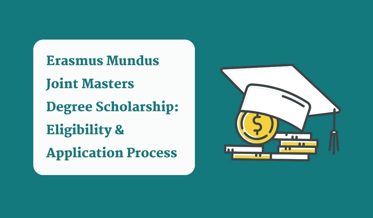 Erasmus Mundus Joint Masters Degree Scholarship for Europe: Eligibility ...