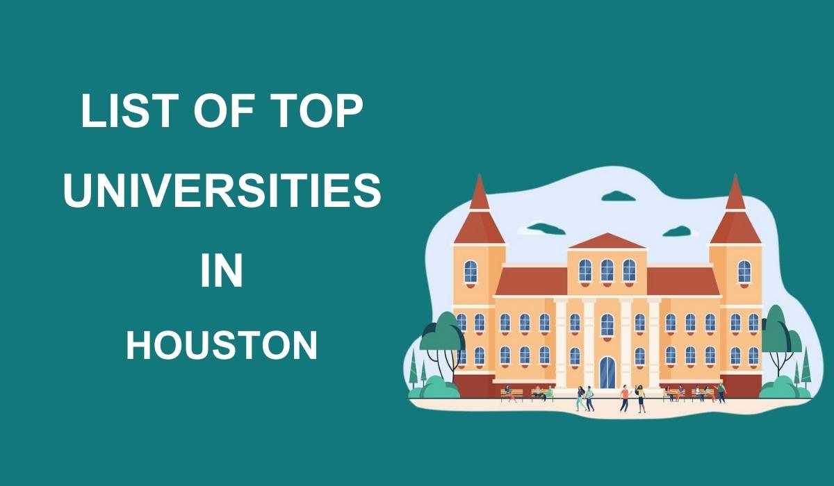 List of Top Universities in Houston | Admissify Blog