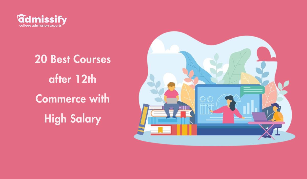 20 Best Courses after 12th Commerce with High Salary | Admissify Blog