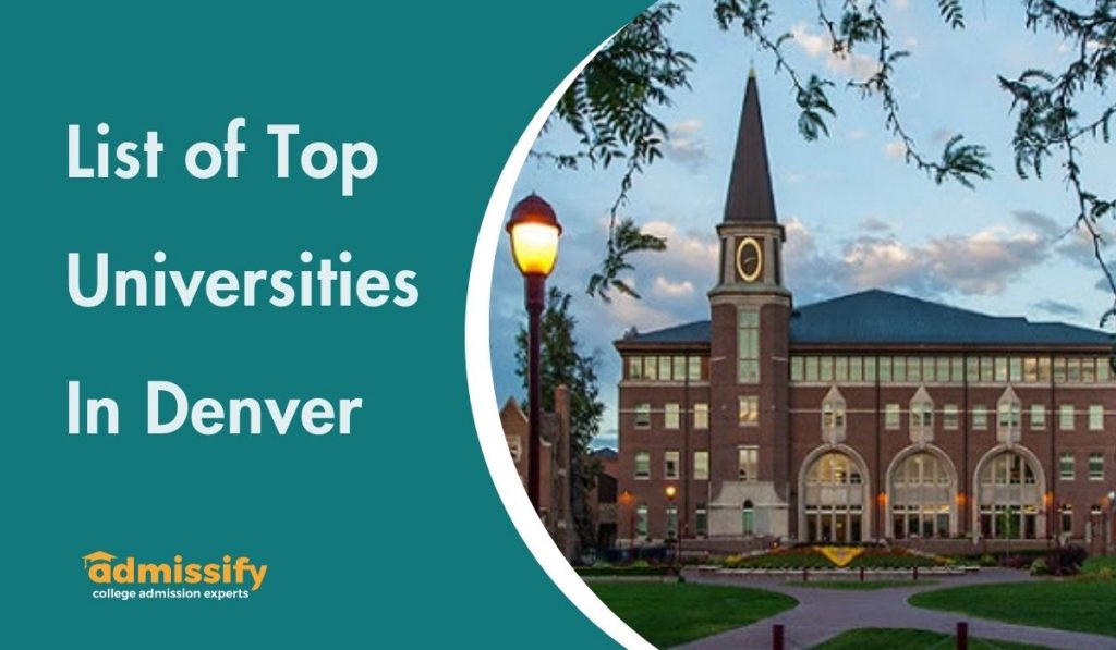 Top Universities In Denver: Courses, Fees, and Scholarship | Admissify Blog
