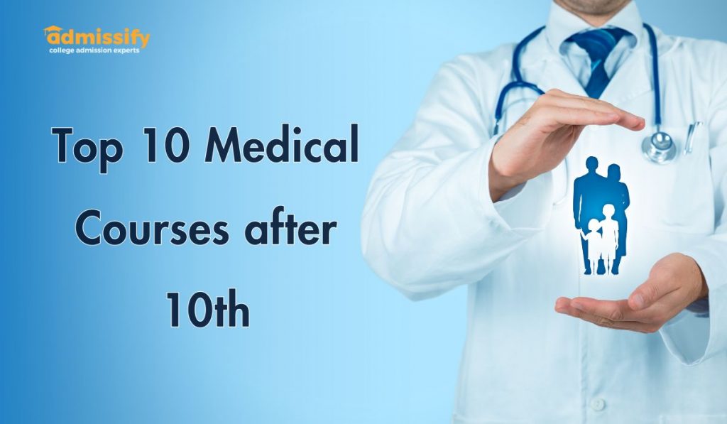 Top 10 Medical Courses After 10th (2025): Eligibility, Colleges & Fees ...