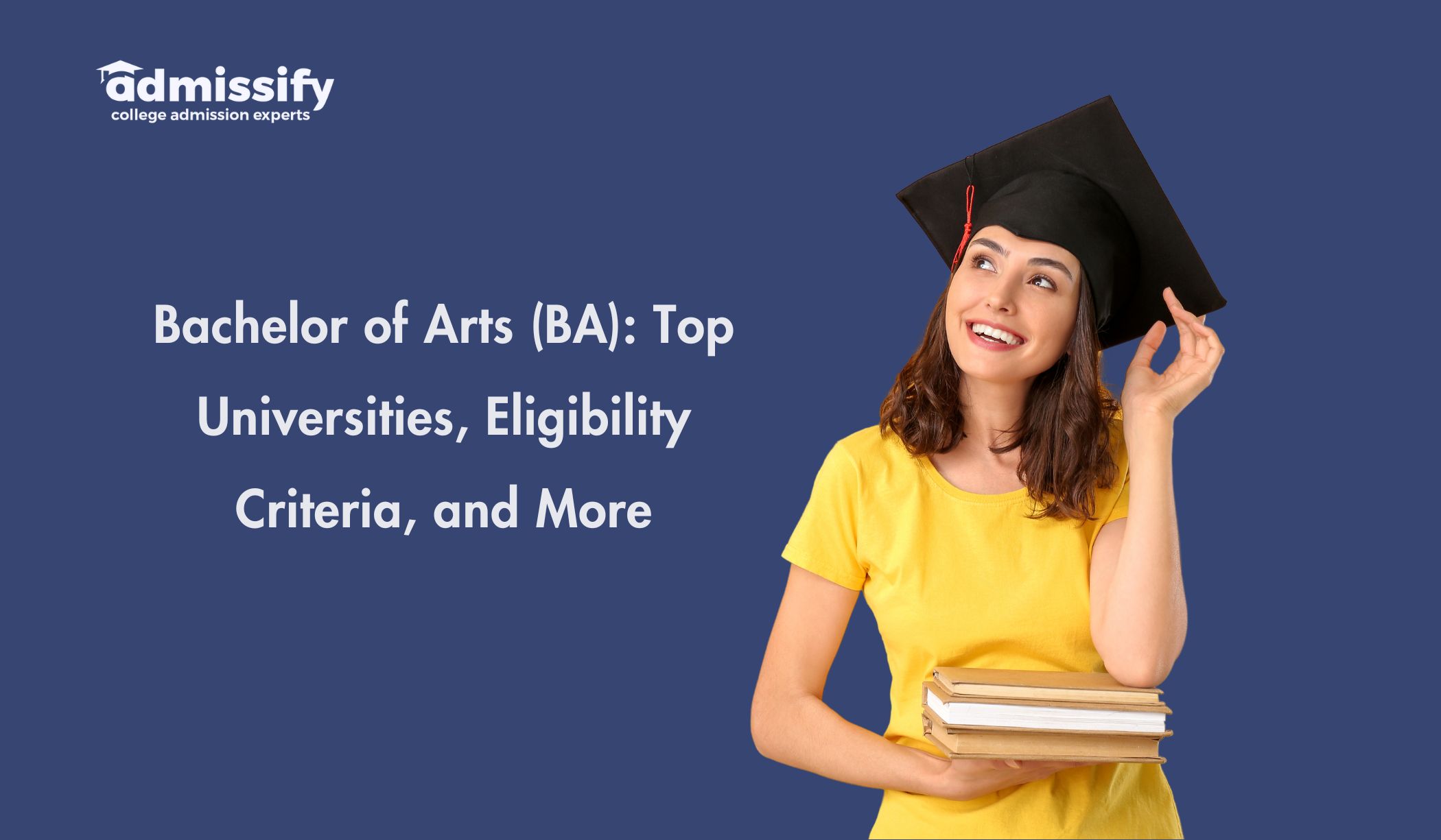 Bachelor of Arts (BA): Top Universities, Eligibility Criteria, and More ...
