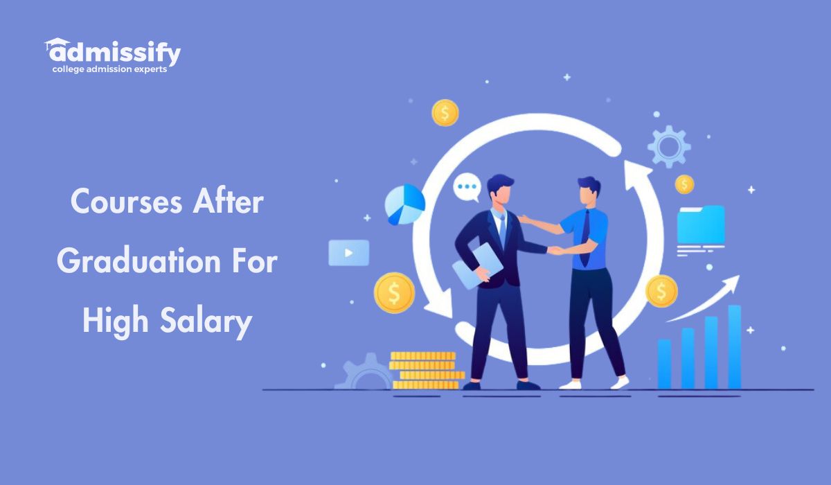 15+ Courses After Graduation For High Salary (2025) | Admissify Blog