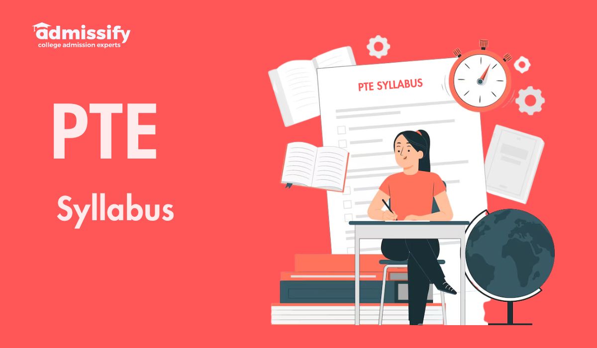 PTE Syllabus: Pattern, Registration, and Exam Dates | Admissify Blog