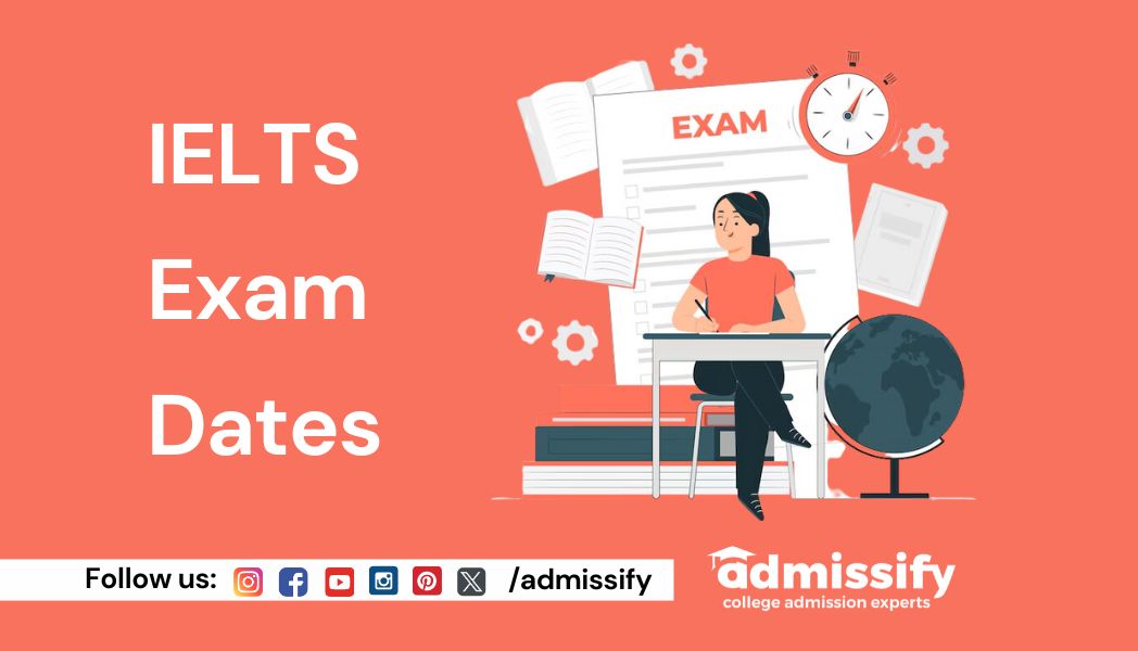 IELTS Exam Dates in India 2025: Find Citywise | Admissify