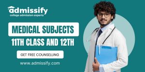 Medical Subjects in 11th Class and 12th (2026)
