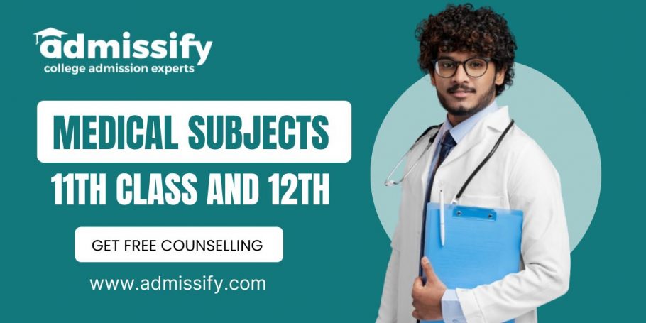 Medical Subjects in 11th Class and 12th (2026)