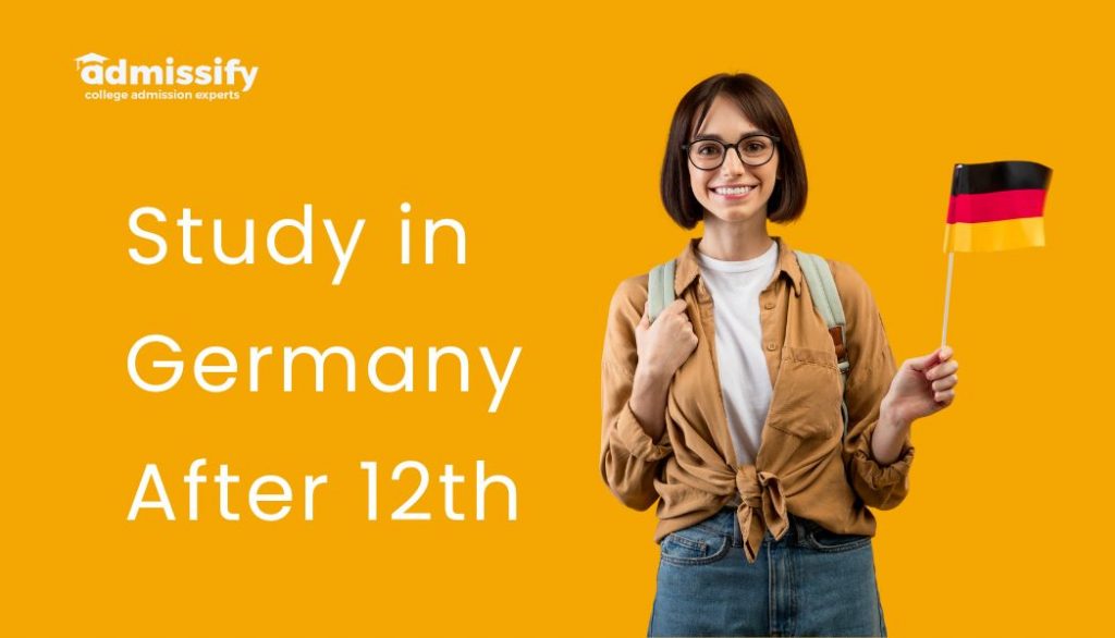 Study in Germany After 12th: Eligibility and Fees 2026 | Admissify Blog