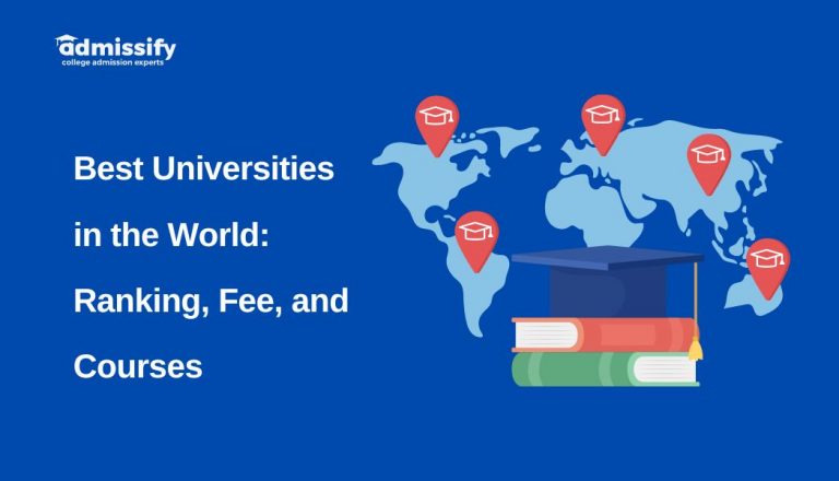 Best Universities in the World: Ranking, Fee, and Courses | Admissify Blog