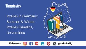 Intakes in Germany 2025: Summer & Winter Intakes Deadline, Universities | Admissify Blog