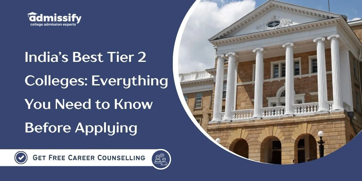 Tier 2 Colleges in India 2026: Top Colleges, Fees, and Ranking