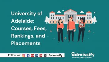 University of Adelaide: Courses, Fees, Rankings, and Placements | Admissify Blog
