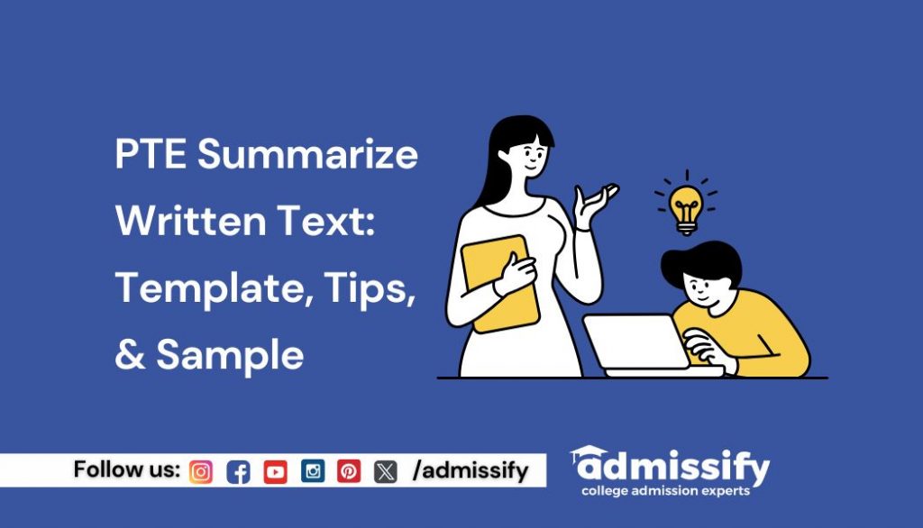 PTE Summarize Written Text: Template, Tips, & Sample | Admissify Blog