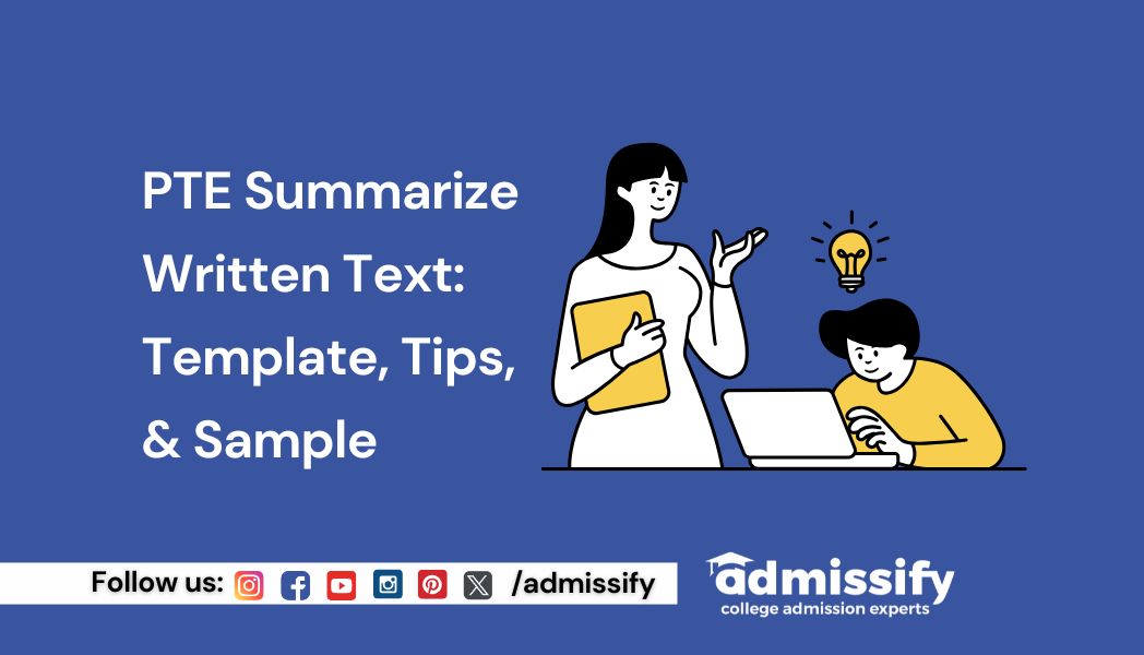 PTE Summarize Written Text: Template, Tips, & Sample | Admissify