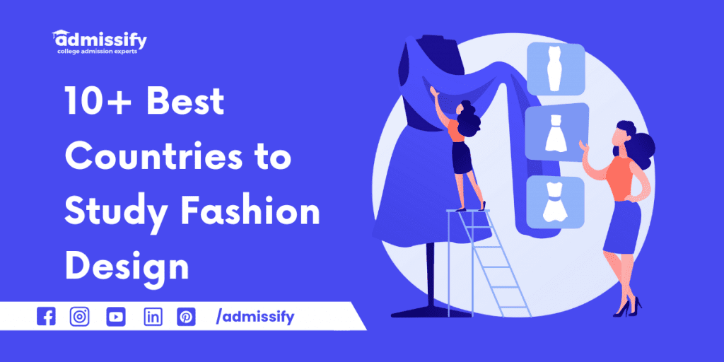 10 Best Countries to Study Fashion Design in 2026 | Admissify Blog