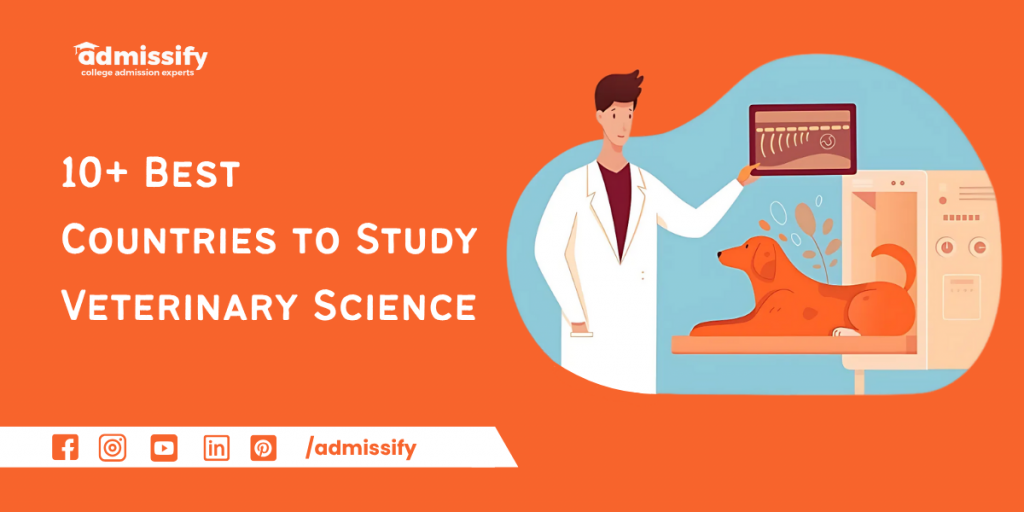 10 Best Countries to Study Veterinary Science in 2025 | Admissify Blog