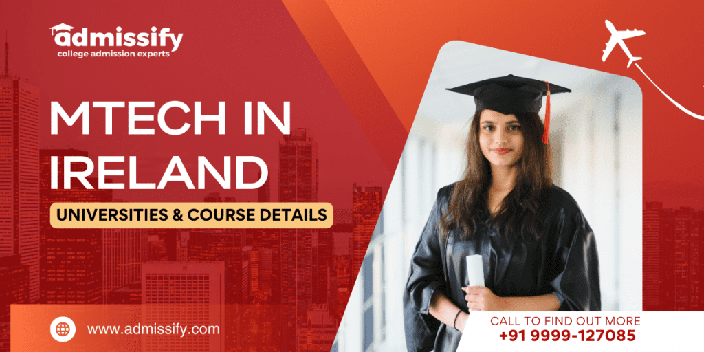 MTech in Ireland 2026: Universities & Course Details | Admissify Blog